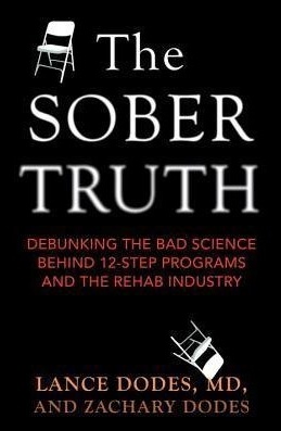 The Sober Truth – Lance Dodes on 12-Step Limitations & New Recovery Paths